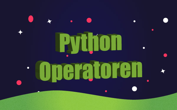 Python Operatoren: Unverzichtbar für Logik im Code