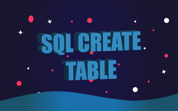SQL CREATE TABLE: Wie Du eine neue Tabelle erstellst