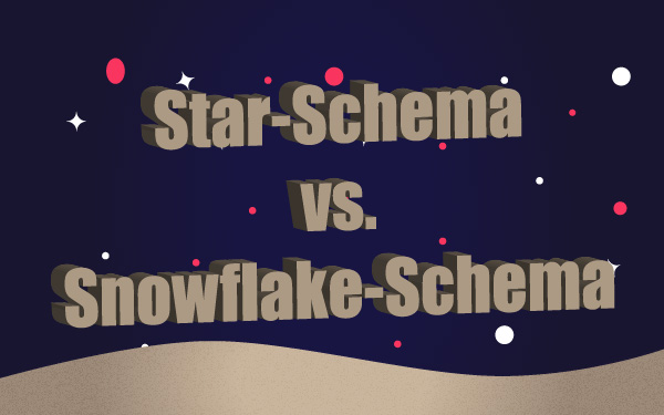 Star-Schema vs. Snowflake-Schema - Was ist wann sinnvoll? | DataMines Star-Schema vs. Snowflake-Schema - Was ist wann sinnvoll? | DataMines